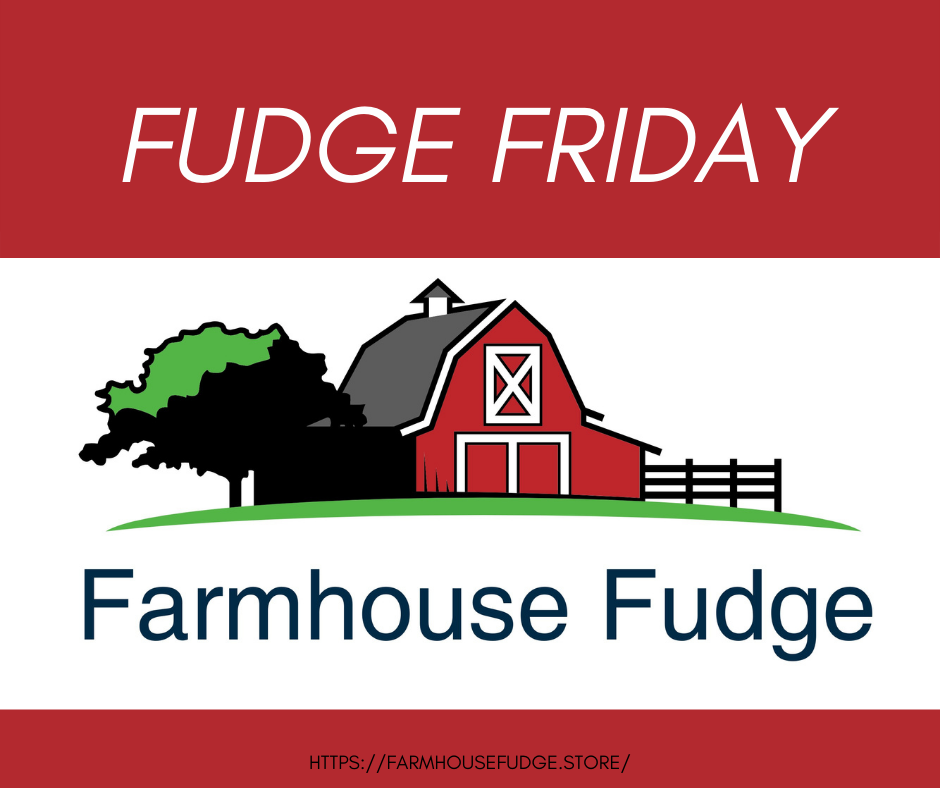 Fudge Friday #2 History of Fudge! – Farmhouse Fudge